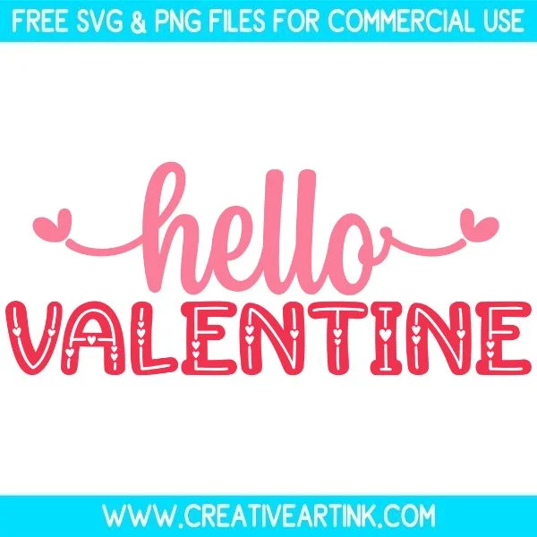 Hello Valentine SVG – Free SVG Files | Creativeartink.com